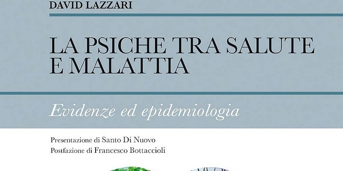 'La psiche tra salute e malattia', la presentazione del libro di David ...